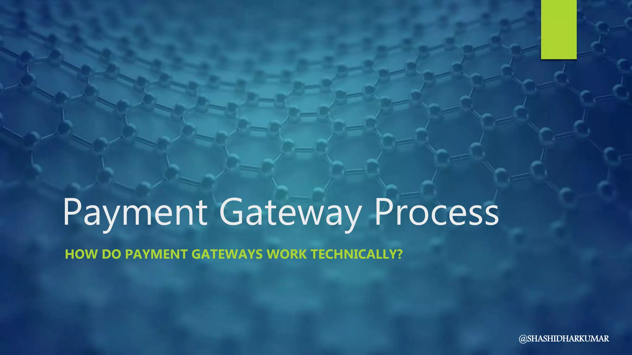 How payment gateway process works? | PPTX
