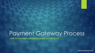 How payment gateway process works? | PDF