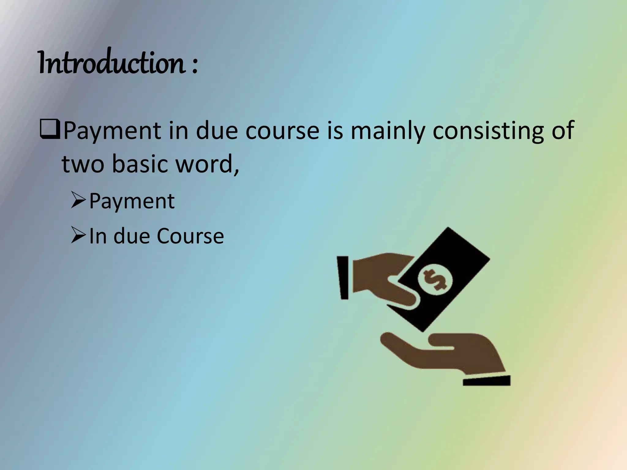 Payment in due course1 | PPTX