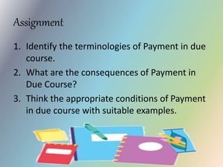 Payment in due course1 | PPTX