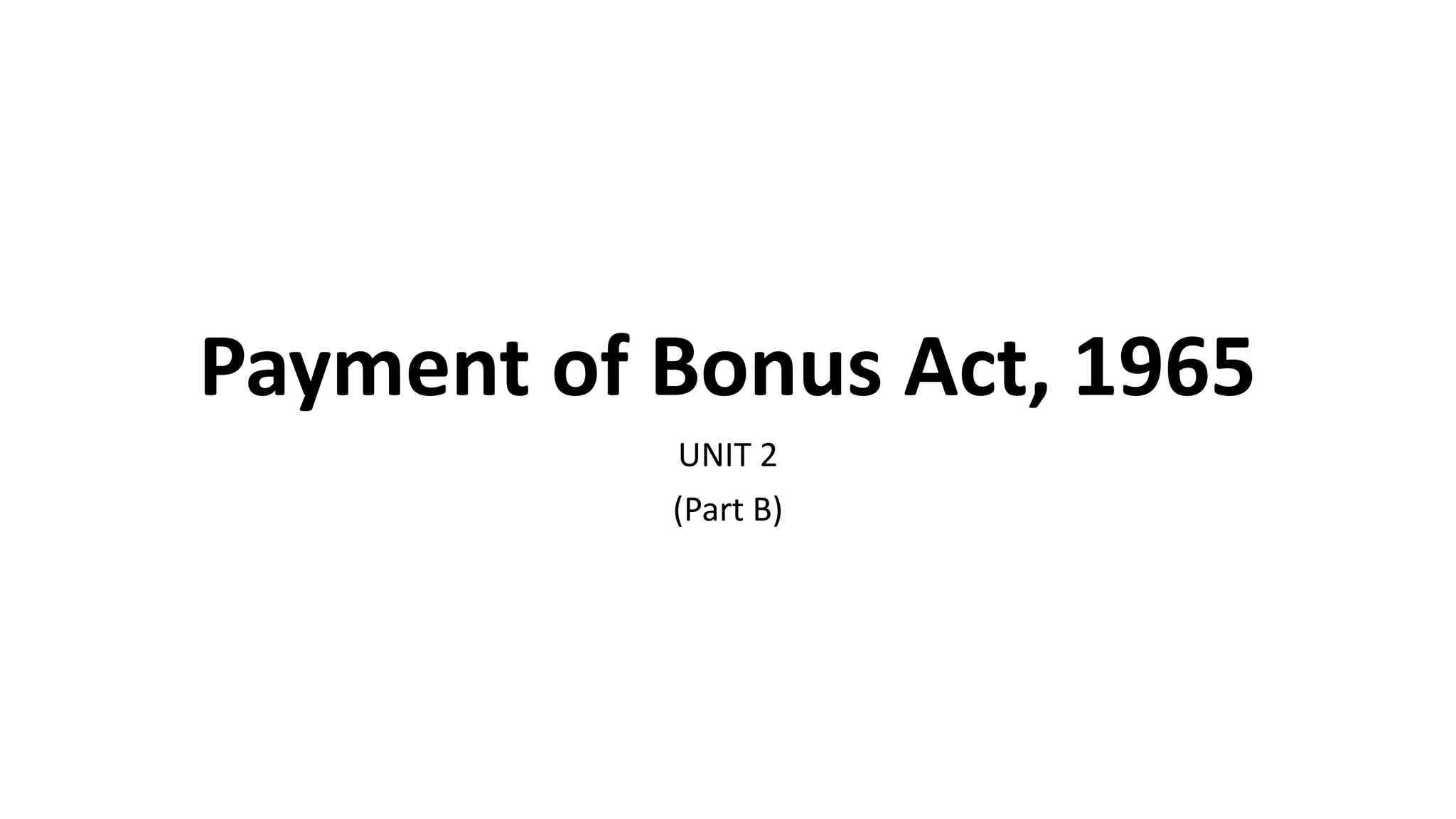 Payment of Bonus Act- 1965.pptx Payment of Bonus act | PDF