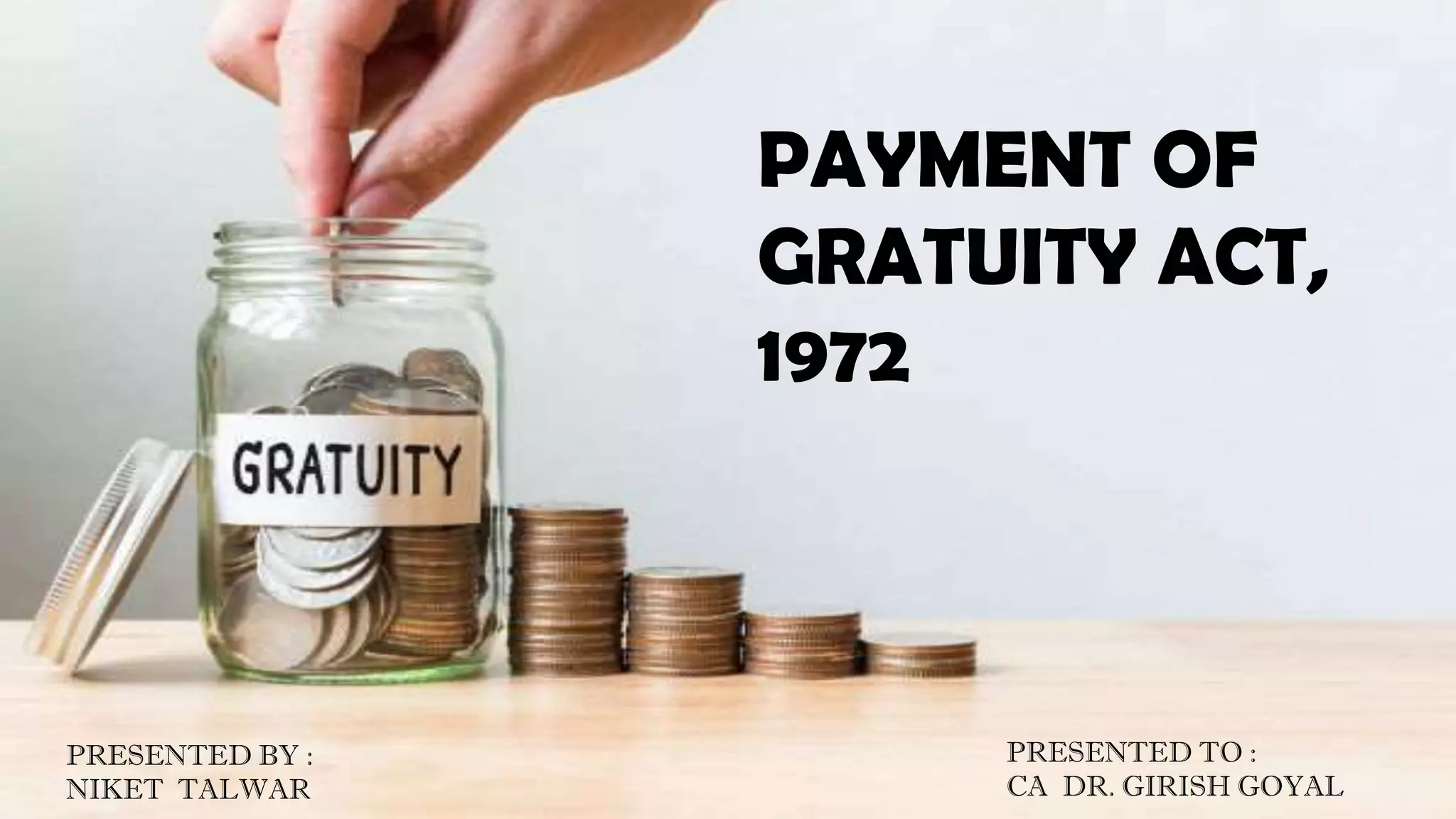 Payment of gratuity act | PPTX