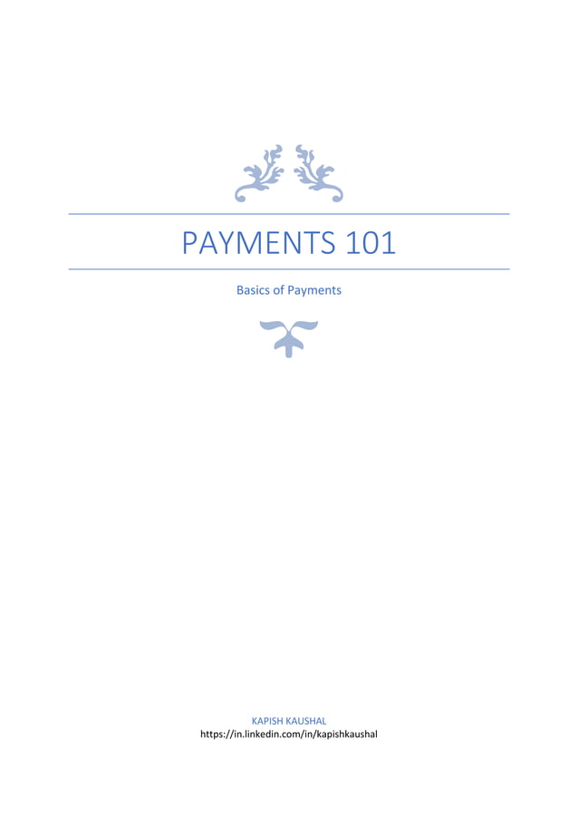 Payments 101 - Basics of Payments | PDF