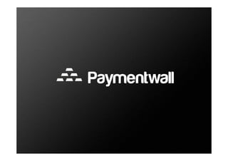 Paymentwall presentation @ IDCEE2014 | PDF