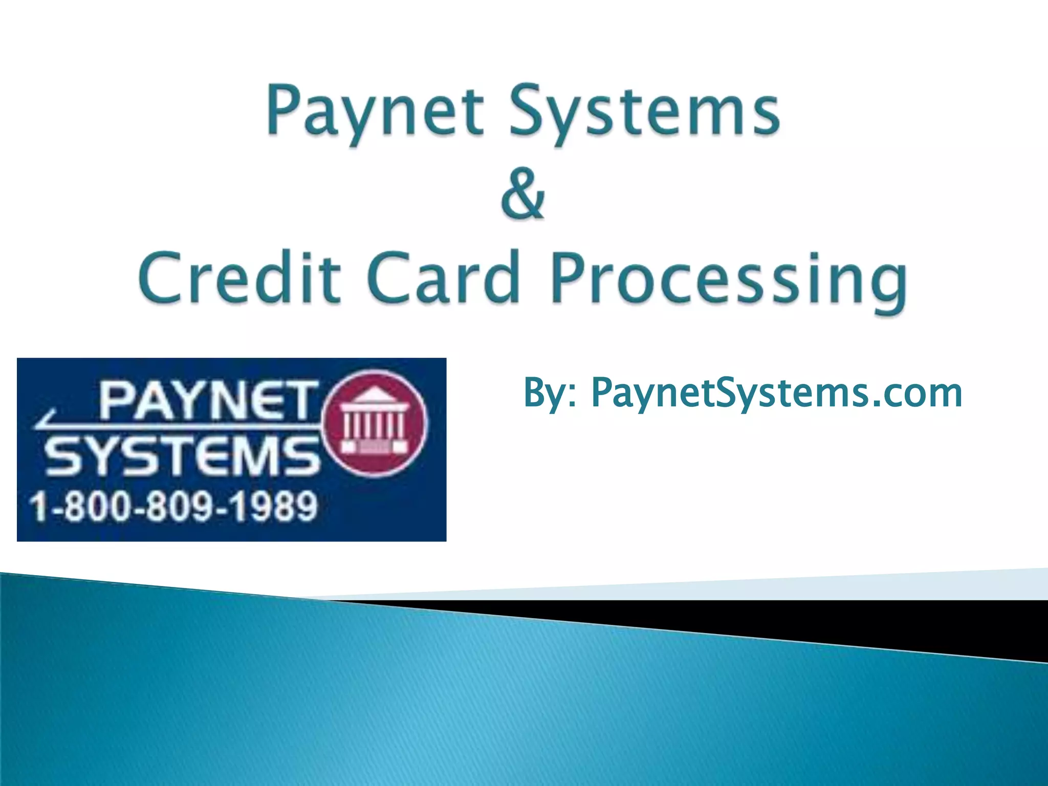 Paynet systems & Credit Card Processing | PPTX