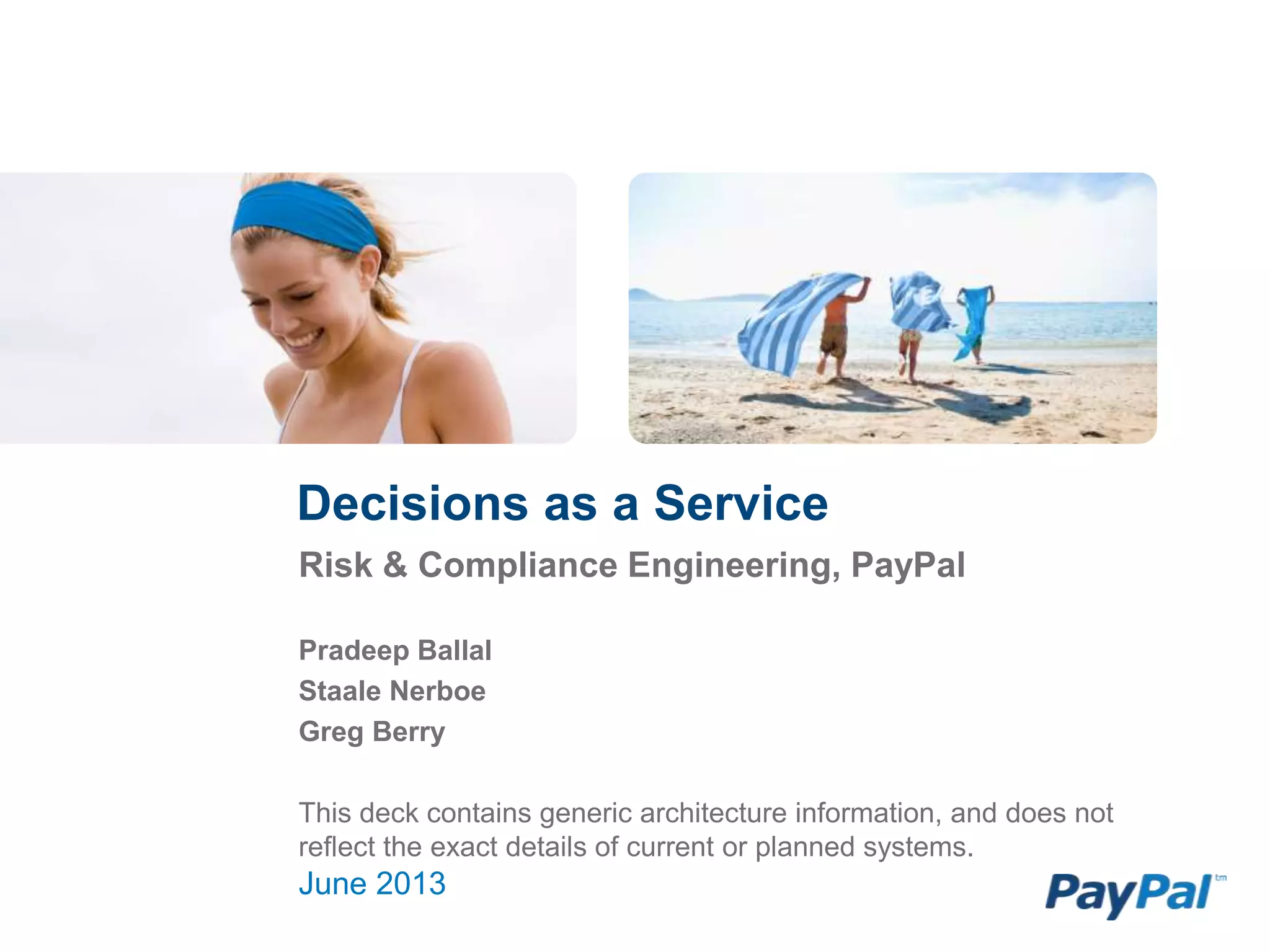 PayPal Decision Management Architecture | PPTX | Cloud Computing | Internet