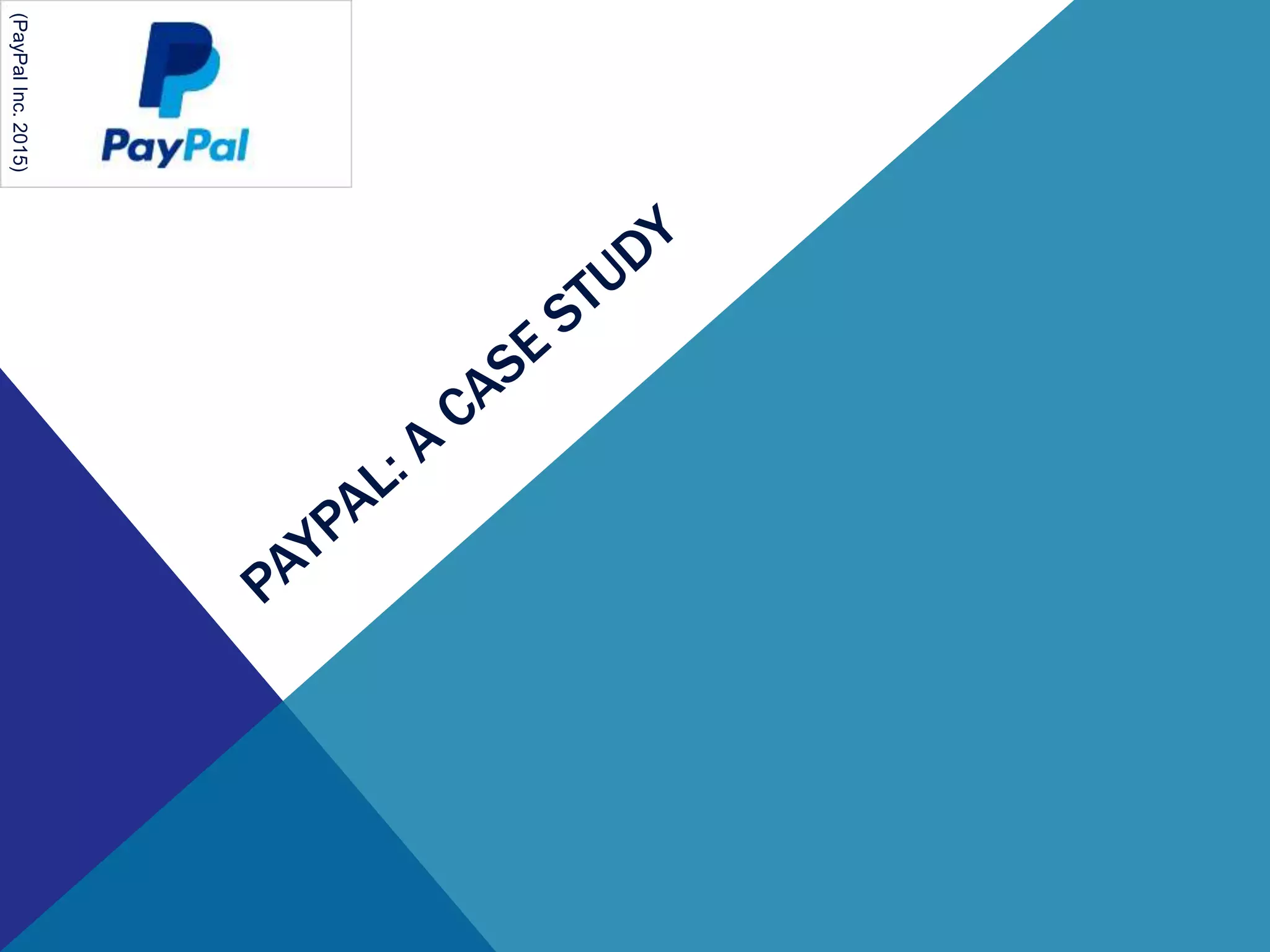 PayPal: A case study | PPTX