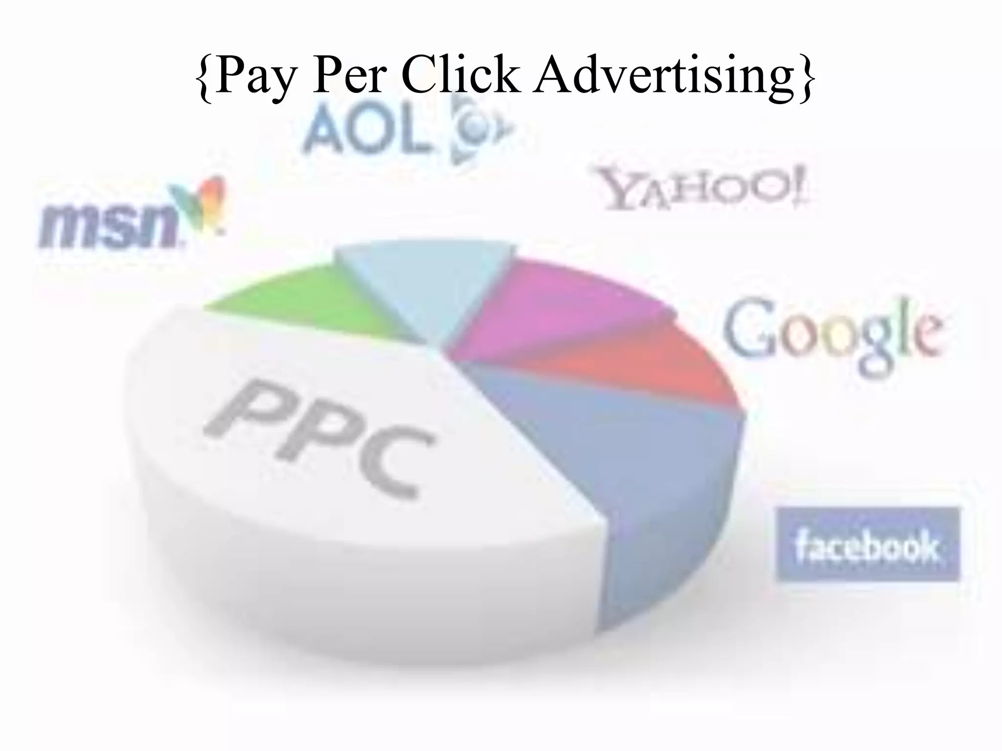 Pay Per Click Advertising | PPTX