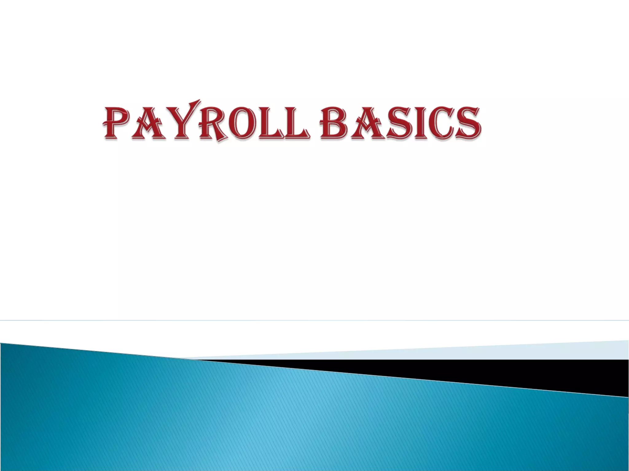 Payroll Basics | PPT