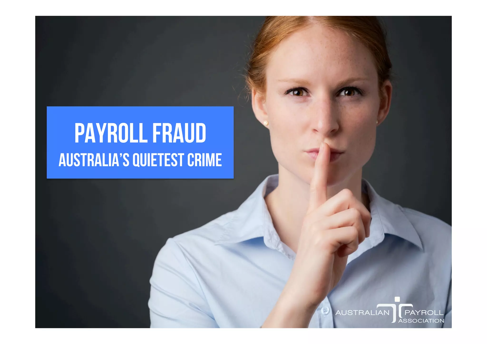 Payroll fraud - Australia's quietest crime | PPT