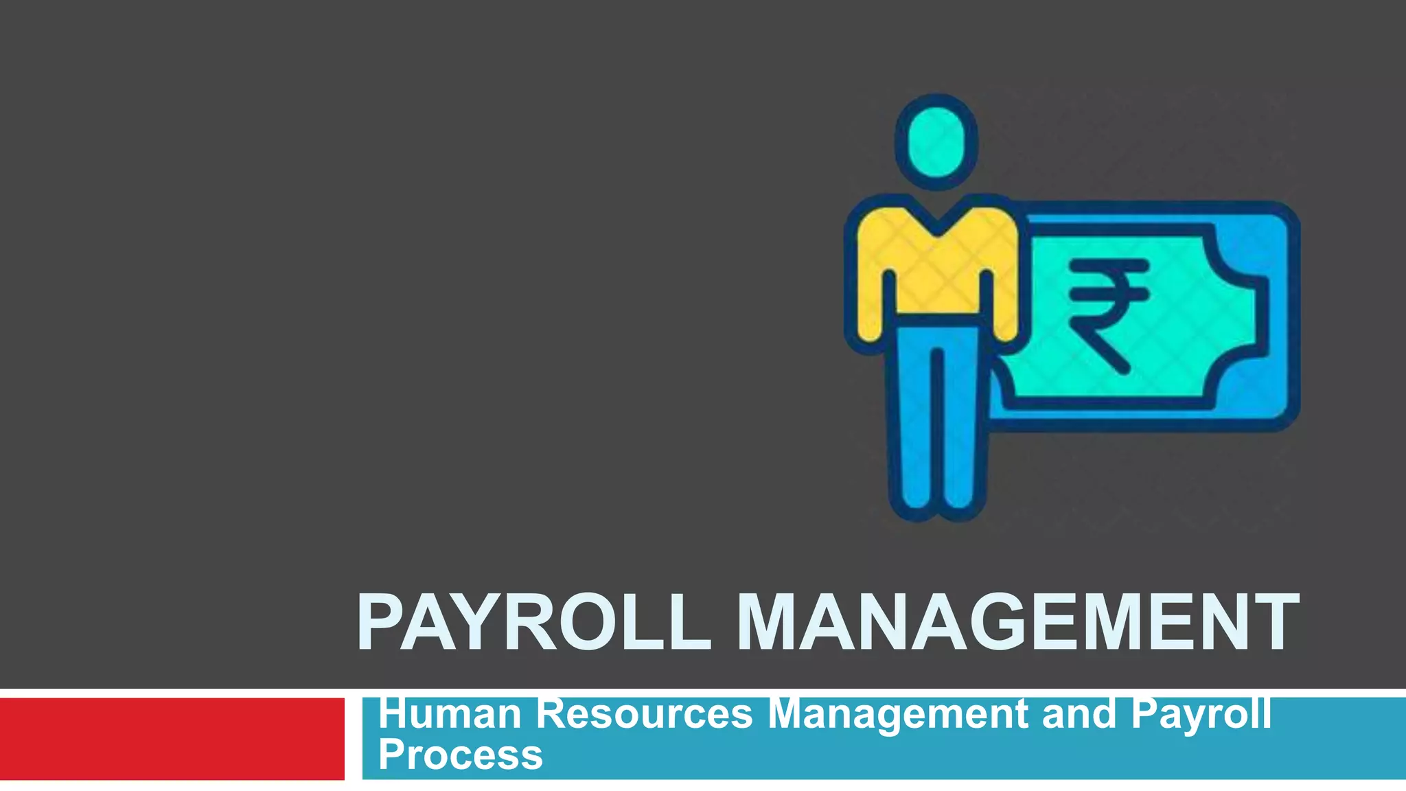 Payroll Management- Stages, Challenges and Methods of Payroll | PPTX