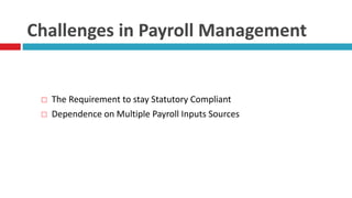 Payroll Management- Stages, Challenges and Methods of Payroll | PPTX
