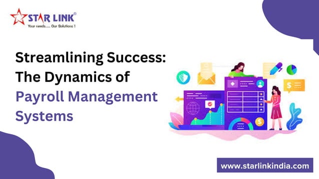 Streamlining Success: The Dynamics of Payroll Management Systems | PDF | Human Resources | Business