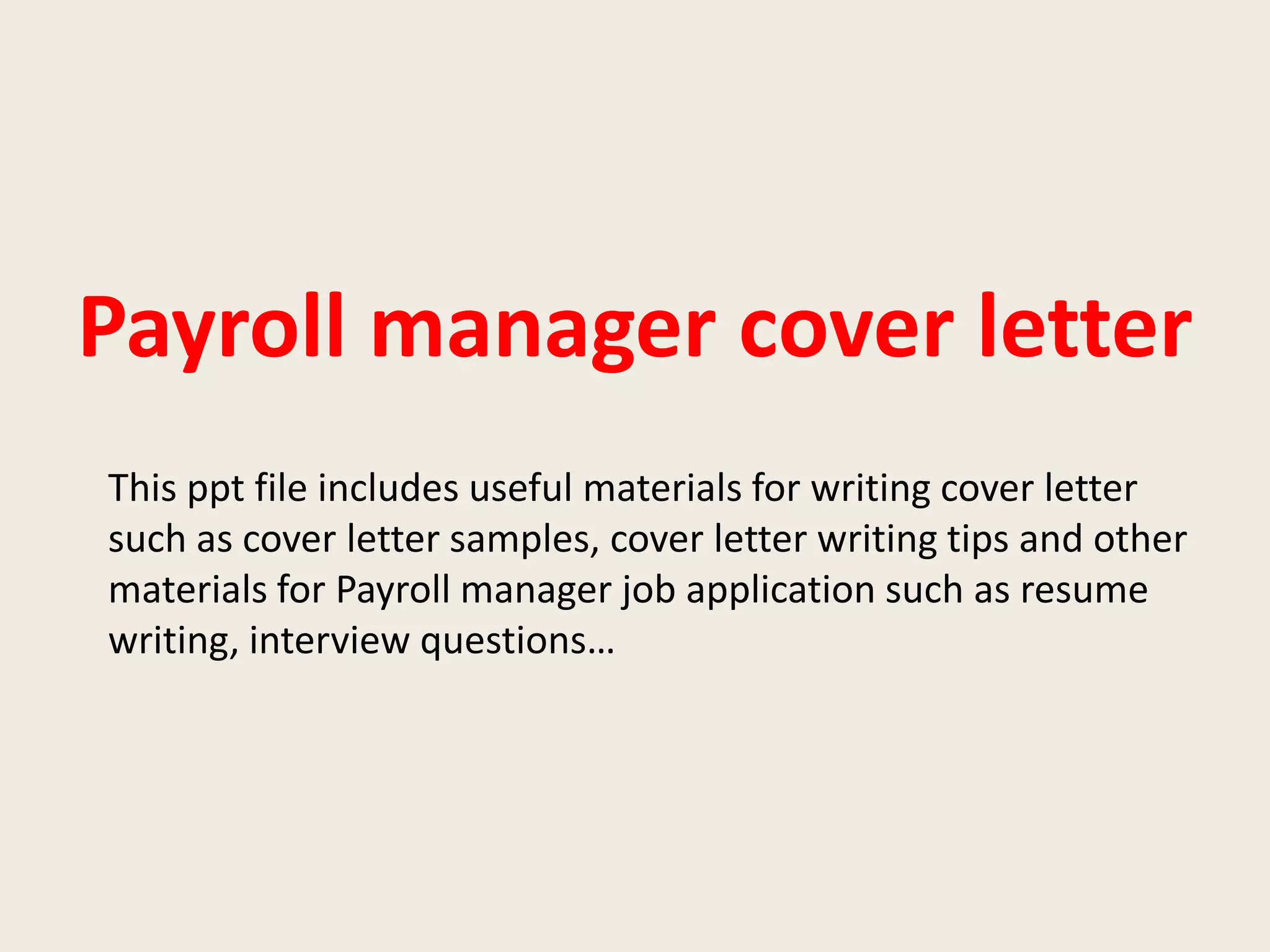 Payroll manager cover letter | PPTX