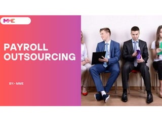 Payroll Outsourcing.pptx | Business | Business and Finance