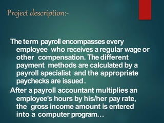 Payroll system ppt2 (rohit malav) version point 2 | PPTX