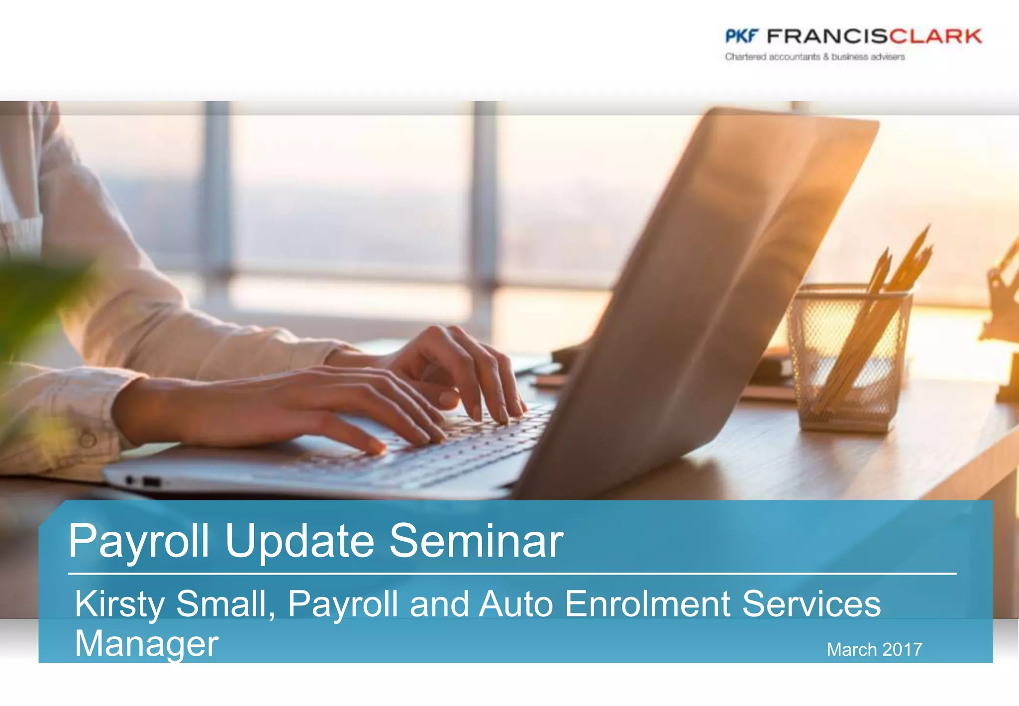Payroll Update Seminar - March 2017 | PPT