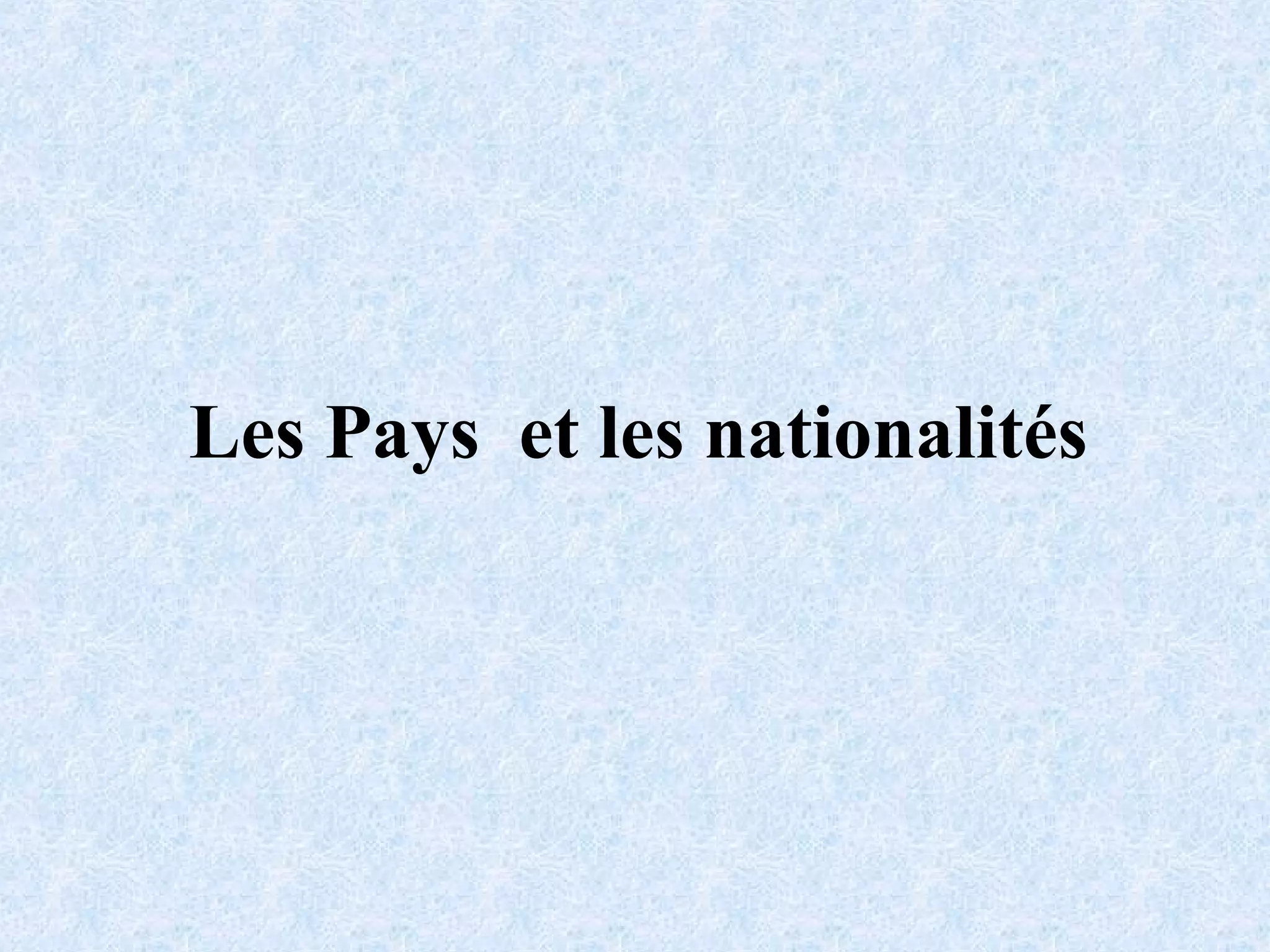 Pays & nationalites | PPT