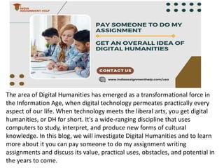Get An Overall Idea of Digital Humanities | PPTX | Digital Arts | Fine Art