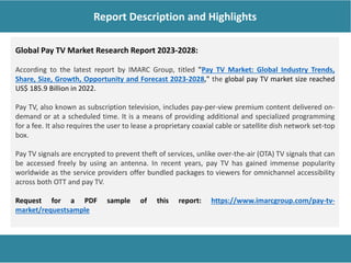 Pay Tv Market PPT: Growth, Outlook, Demand, Keyplayer Analysis and Opportunity 2023-28 | PPT