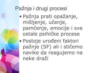 Paznja - psihički procesi | PPTX