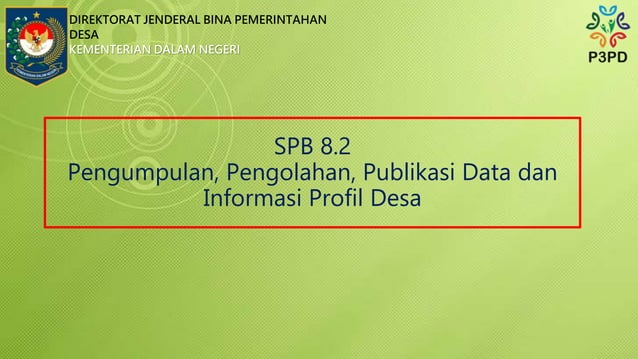 PB.8.2 PENGUMPULAN DATA DAN INFORMASI DI DESA.pptx