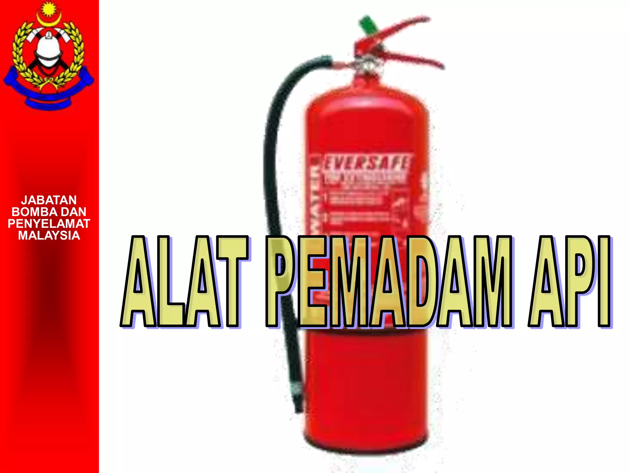 PB 8015 ALAT PEMADAM API.ppt