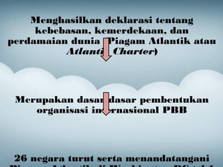PBB (Perserikatan Bangsa Bangsa) {mulai dari sejarah hinggan peran} | PPT