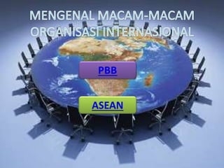 Pbb dan asean | PPTX
