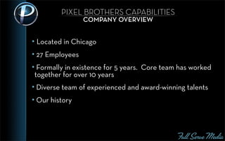 Pixel Brothers Capabilities Presentation | PPT