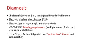 PBC&PSC primary biliary chriosis primary sclerosing cholangitis .pptx