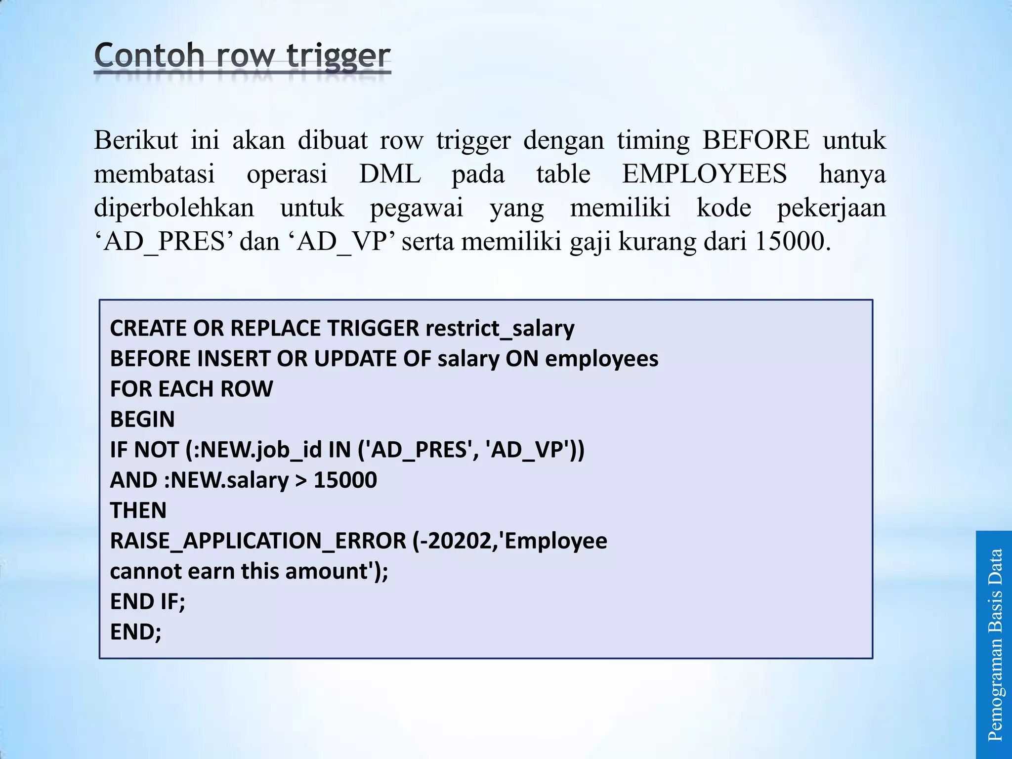 Pemrograman Basis Data "Trigger" | PPTX