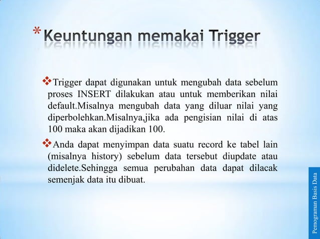 Pemrograman Basis Data "Trigger" | PPTX