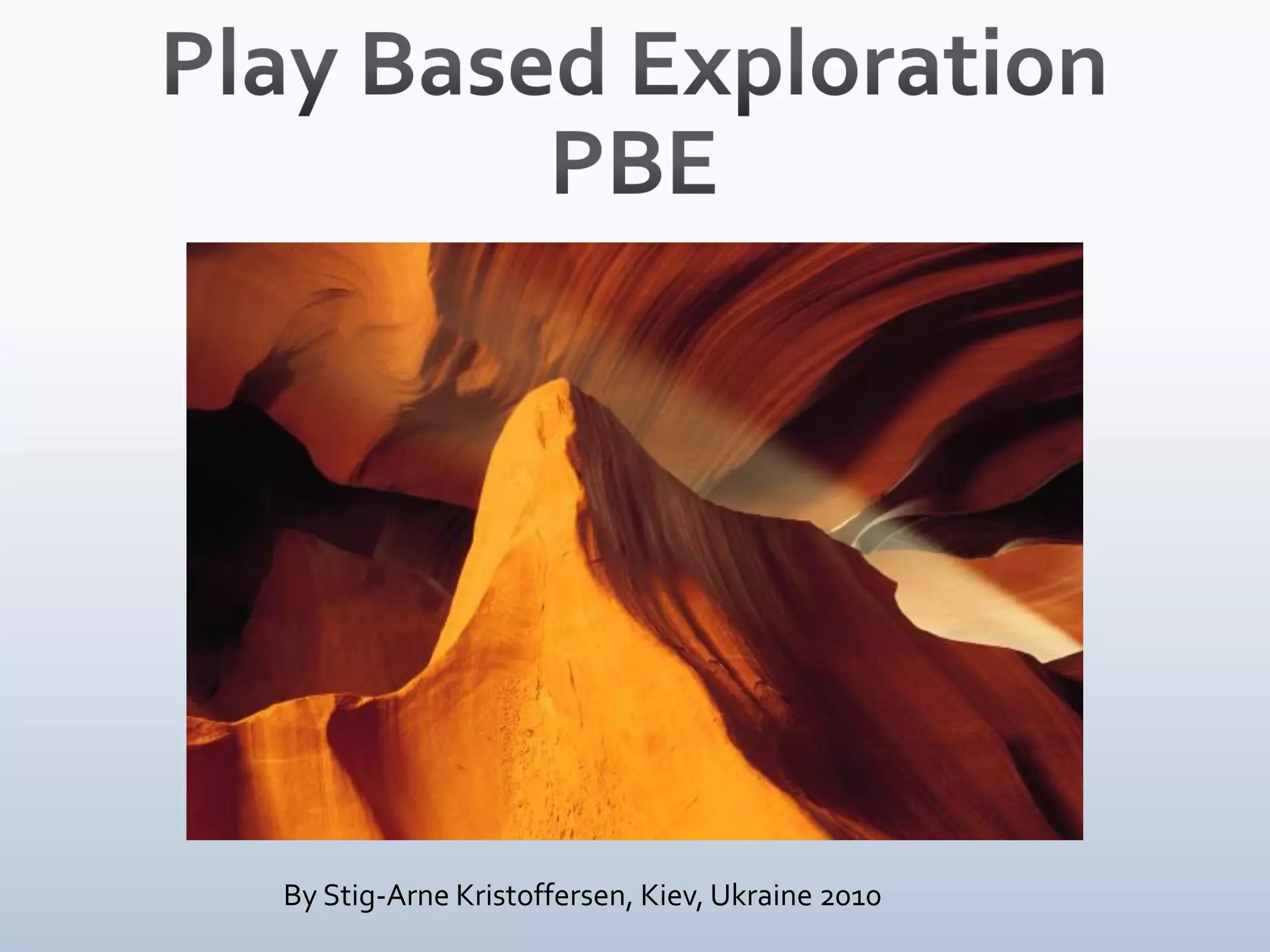PBE - Play Based Exploration | PDF