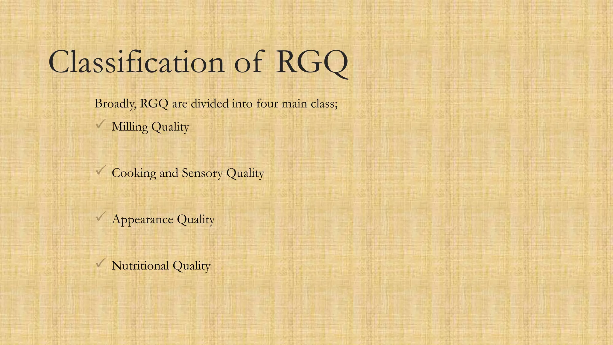 Rice Grain Quality parameters and Determination Tools | PPTX