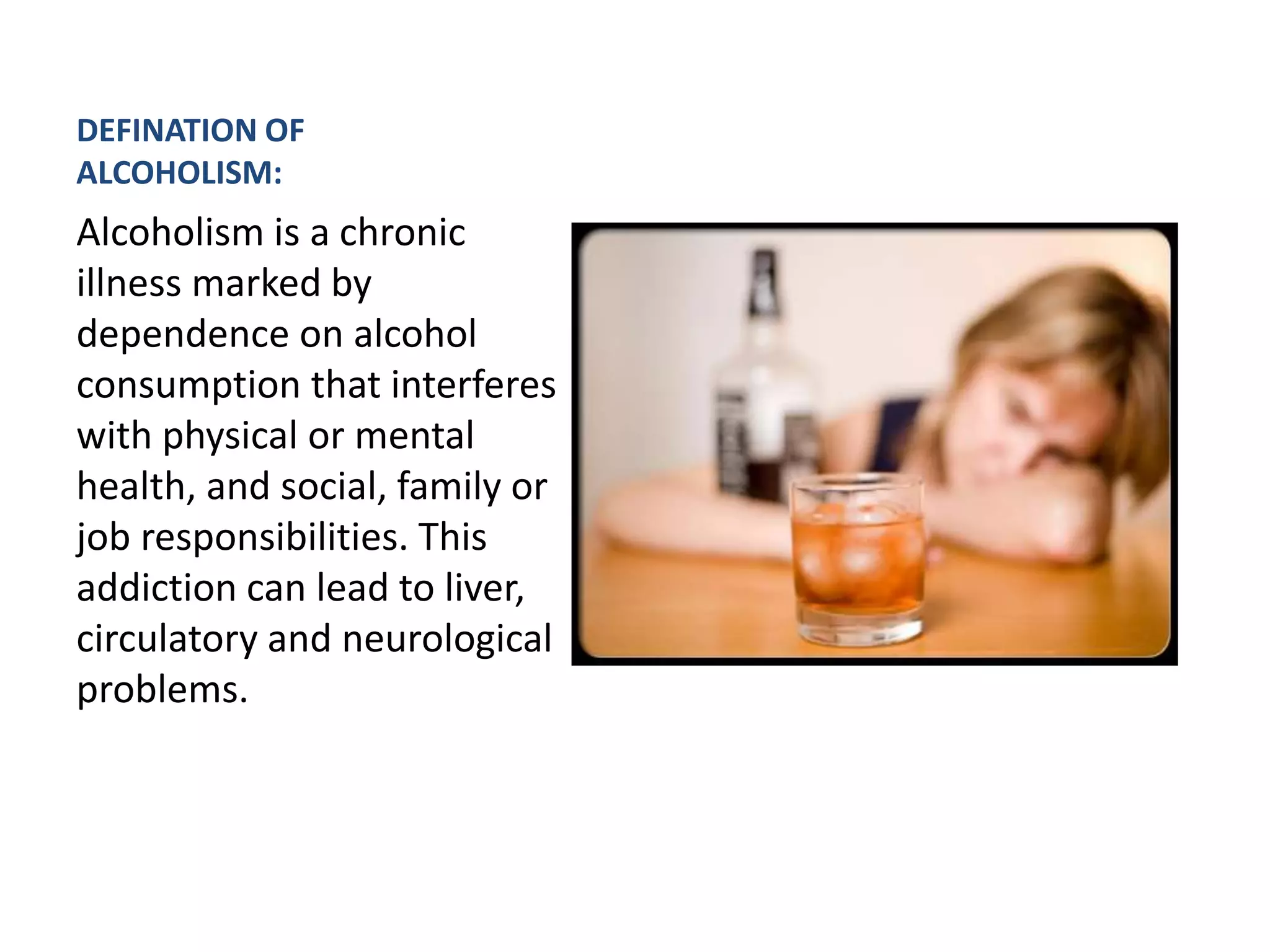 Alcoholism presentation | PPTX