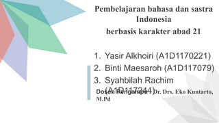 Pembelajaran Teks Eksplanasi dan Prosedural Berbasis Karakter Abad 21 ...