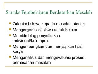 problem based learning model pembelajaran.ppt