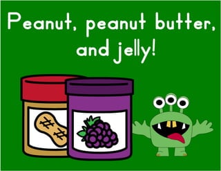 Peanut Butter and Jelly (song) Emergent Reader | PPT