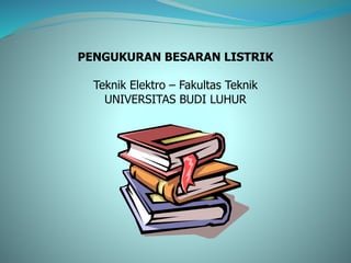 dasar Pengukuran besaran besaran listrik | PPTX