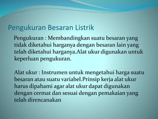 dasar Pengukuran besaran besaran listrik | PPTX