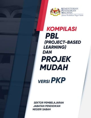 Pbl project-based learning - pkp ppd tawau | PDF