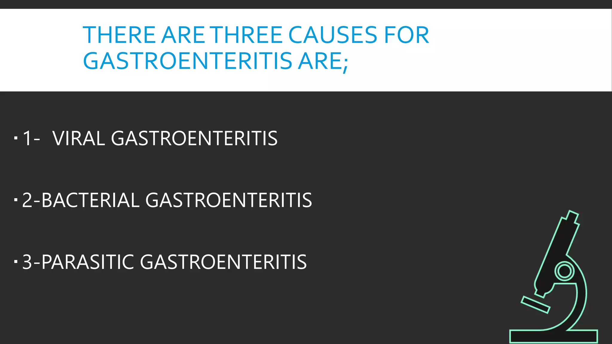 causes of gastroenteritis , viral ,bacterial , and parasite | PPTX