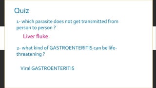 causes of gastroenteritis , viral ,bacterial , and parasite | PPTX