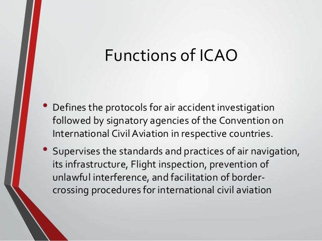 ICAO: International Civil Aviation Organisation ICAO: International Civil Aviation Organisation