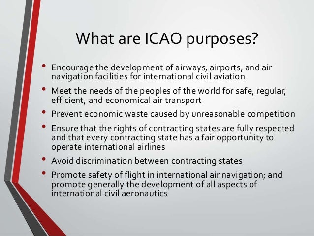 ICAO: International Civil Aviation Organisation ICAO: International Civil Aviation Organisation