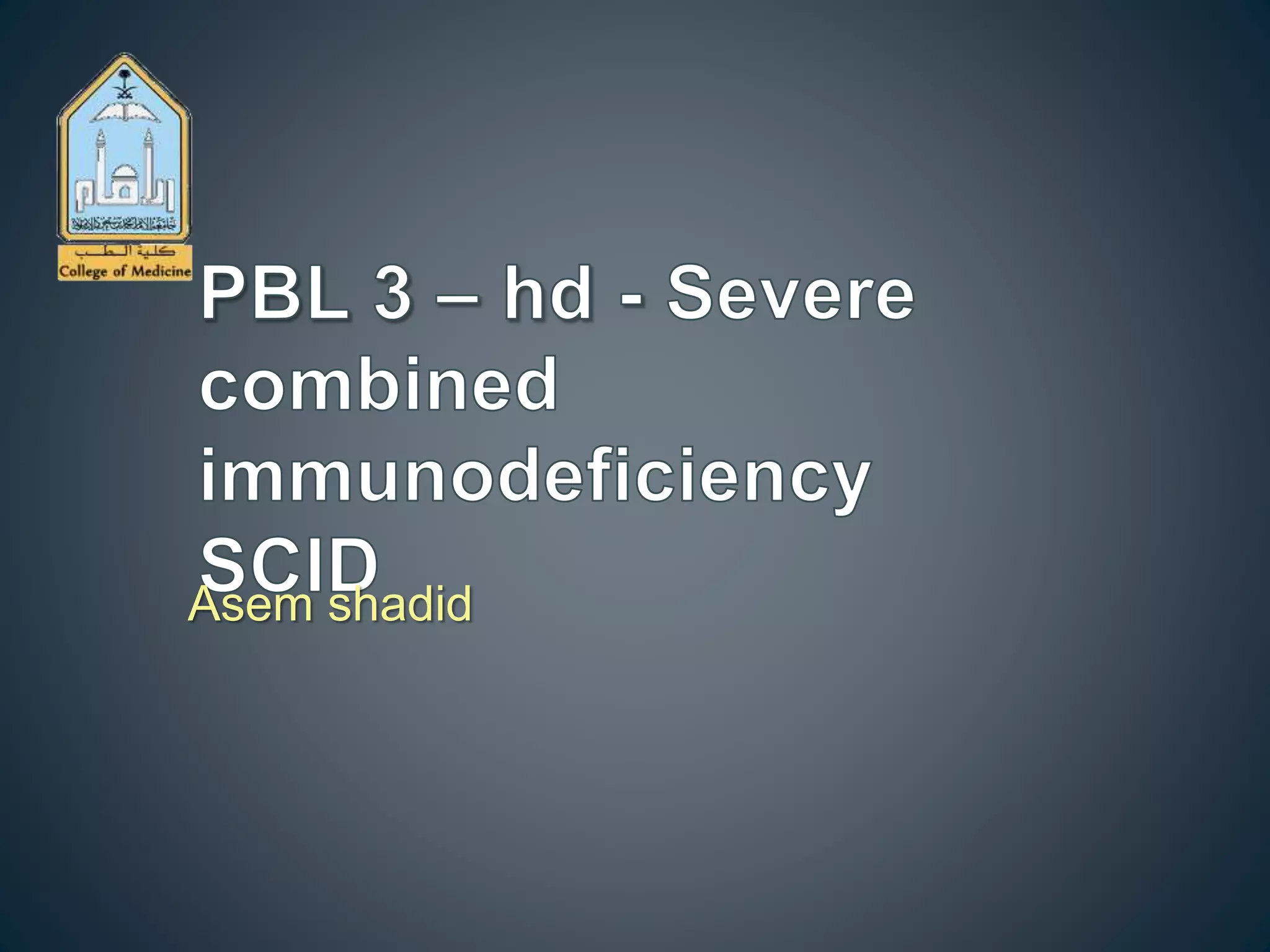 Severe combined immunodeficiency - SCID | PPTX