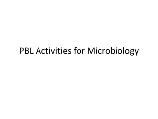 PBL Activities For Microbiology | PPT