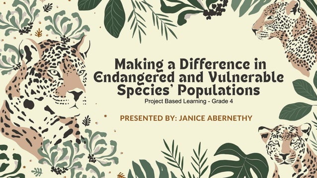 PBL Endangered and Vulnerable Species- Presentation.pptx