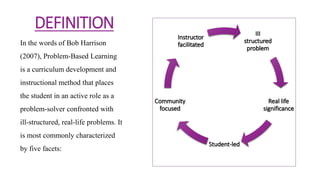 Problem based learning, A teaching strategy | PPTX